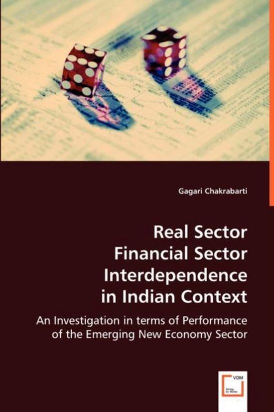 Real Sector Financial Sector Interdependence in Indian Context ...
