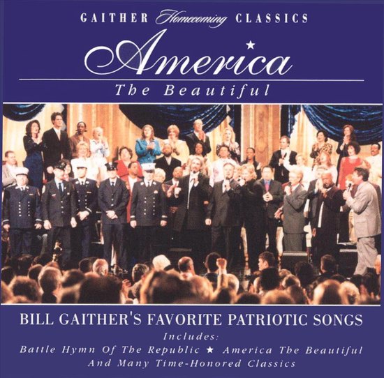 America the Beautiful, Bill & Gloria Gaither | CD (album) | Muziek ...