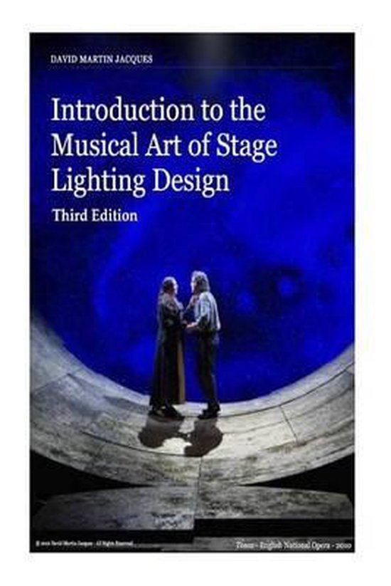 Introduction to the Musical Art of Stage Lighting Design - Third ...