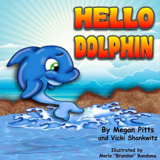 Hello Dolphin (ebook), Vicki Shankwitz | 9781386095873 | Boeken | bol.com