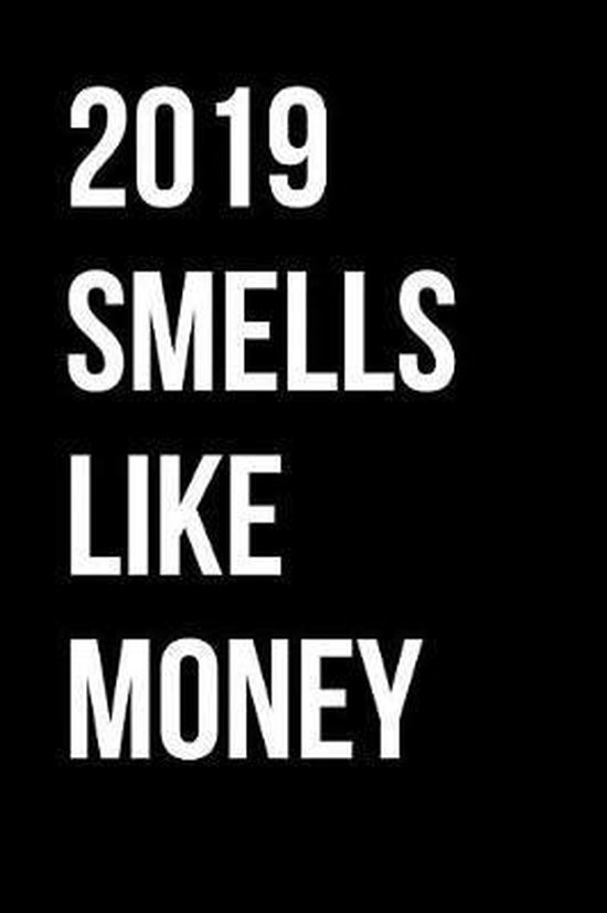 2019 Smells Like Money, Be Creative Journals | 9781792977855 | Boeken ...
