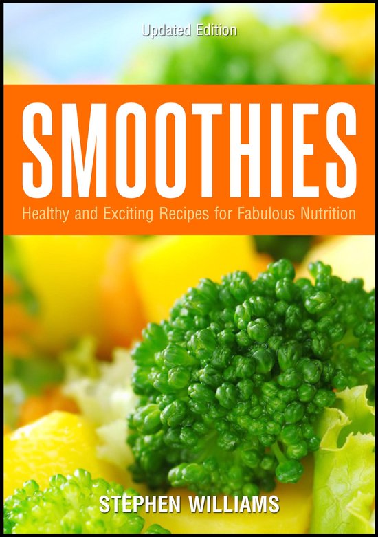 Healthy Collection 9 - Smoothies: Healthy and Exciting Recipes for ...