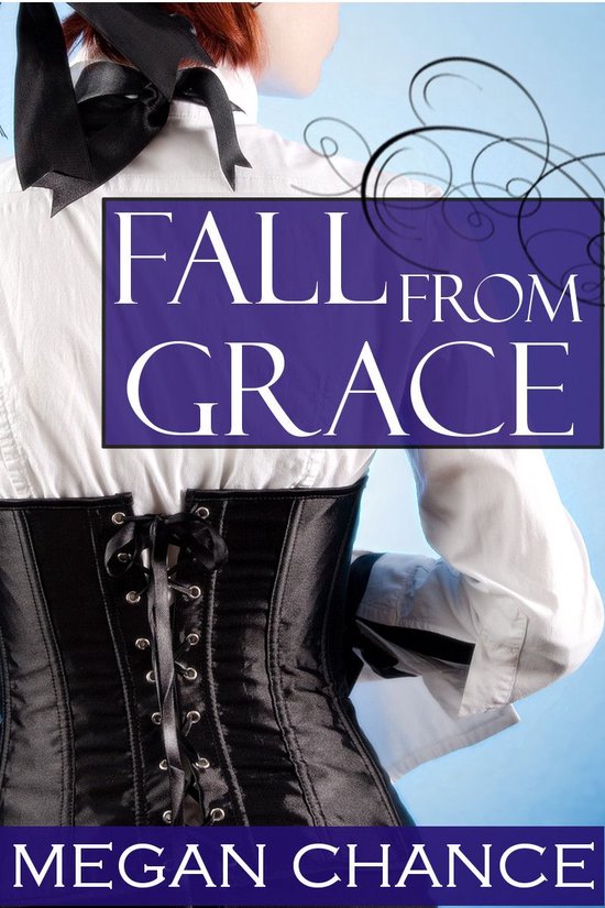 Fall from Grace (ebook), Megan Chance | 9781936632077 | Boeken | bol.com