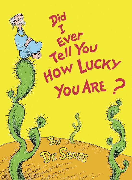Classic Seuss - Did I Ever Tell You How Lucky You Are? (ebook), Dr ...