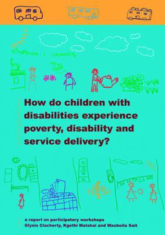 How Do Children with Disabilities Experience Poverty, Disability and ...