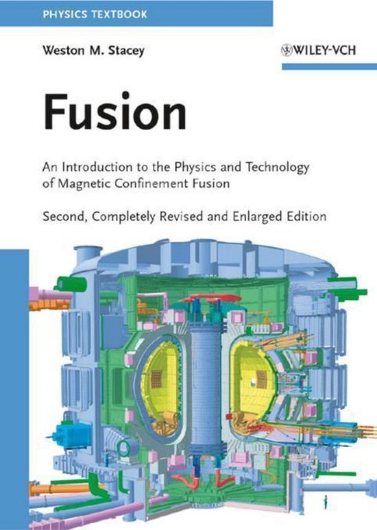 Fusion: An Introduction to the Physics and Technology of Magnetic ...