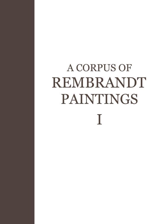 Rembrandt Research Project Foundation 1 - A Corpus of Rembrandt ...