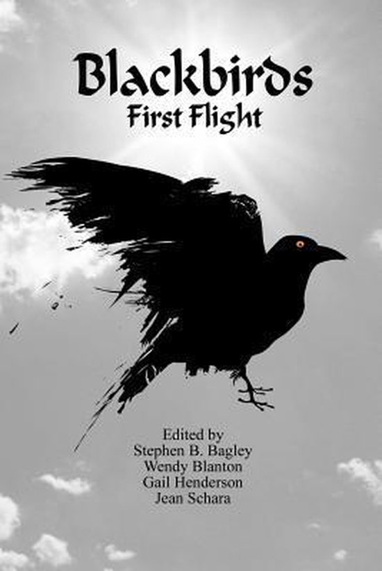 Blackbirds First Flight, Stephen B. Bagley | 9781312417281 | Boeken | bol