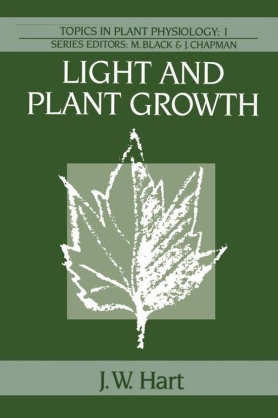 Topics In Plant Physiology Light And Plant Growth J W Hart Topics In Plant Physiology Light And Plant Growth J W Hart
