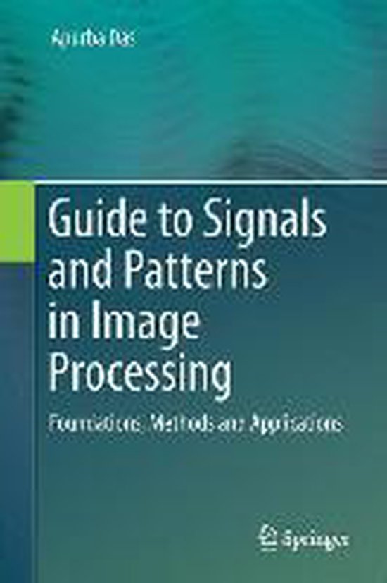 Guide to Signals and Patterns in Image Processing | 9783319141718 ...