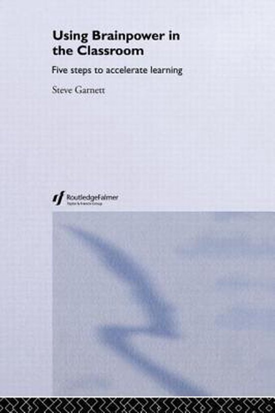 Using Brainpower in the Classroom | 9780415343824 | Steve Garnett ...