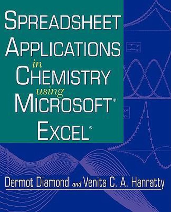 Spreadsheet Applications In Chemistry Using Microsoft Excel, D Diamond | 9780471140870... | bol
