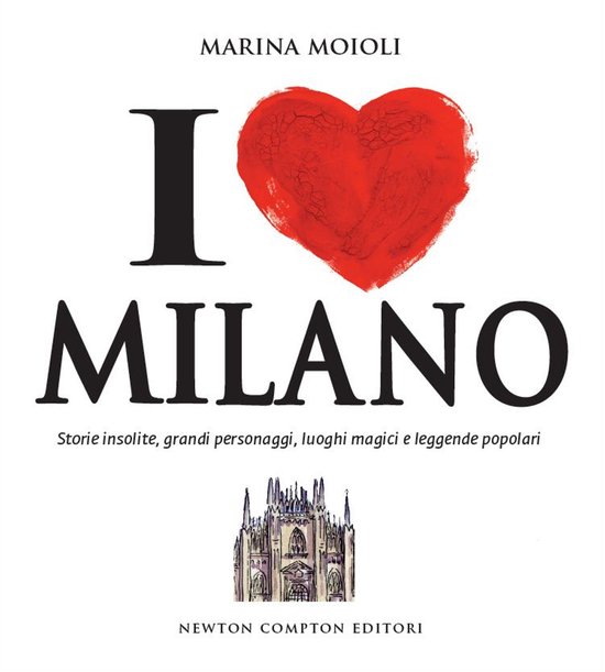 I love Milano (ebook), Marina Moioli | 9788854186934 | Boeken | bol.com