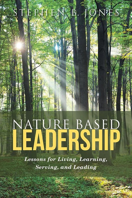 Nature Based Leadership (ebook), Stephen B. Jones | 9781489710949 ...