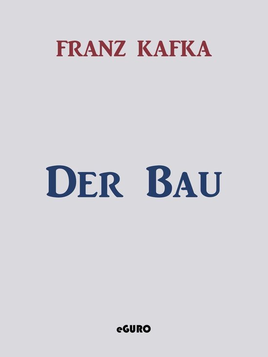 Der Bau (ebook), Franz Kafka | 9783839142578 | Boeken | bol.com