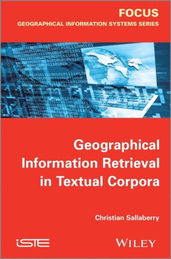 Geographical Information Retrieval in Textual Corpora, Christian ...