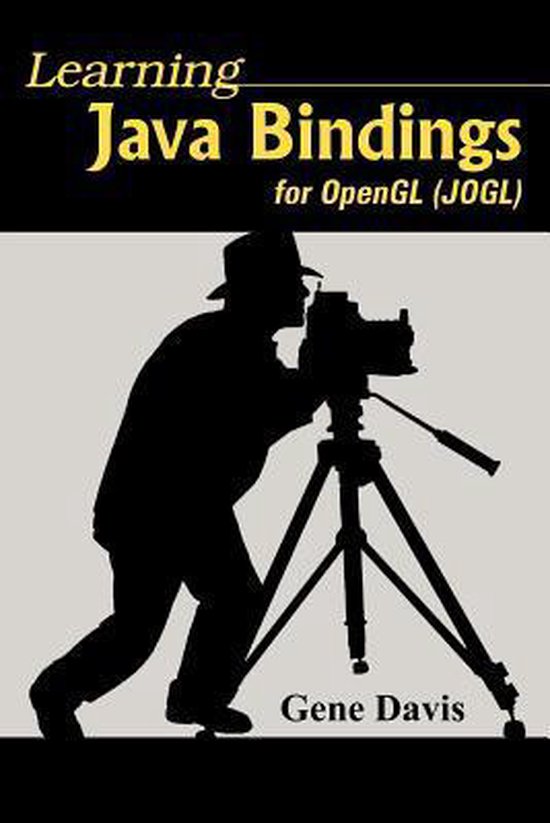 Learning Java Bindings For Opengl Jogl 9781420803624 Gene Davis Boeken Bol