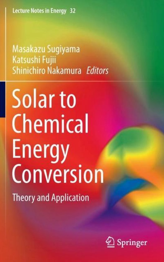 Solar to Chemical Energy Conversion: Theory and Application ...
