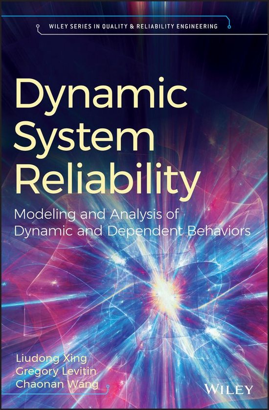 Quality and Reliability Engineering Series - Dynamic System Reliability ...