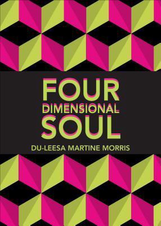 Four Dimensional Soul, Du-Leesa Martine Morris | 9781617779671 | Boeken ...
