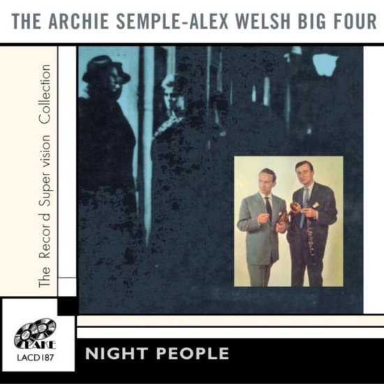 Archie Semple-Alex Welsh Big Four - Night People (CD), Alex Welsh Big ...