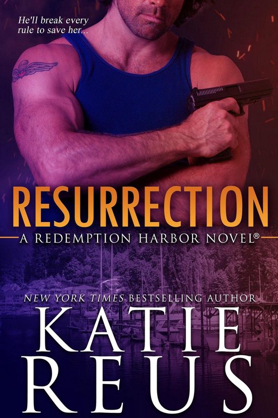Redemption Harbor Series 1 - Resurrection (ebook), Katie Reus ...