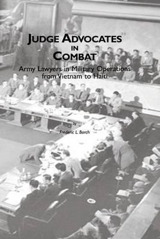 Judge Advocates in Combat | 9781530086054 | Frederic L Borch III ...