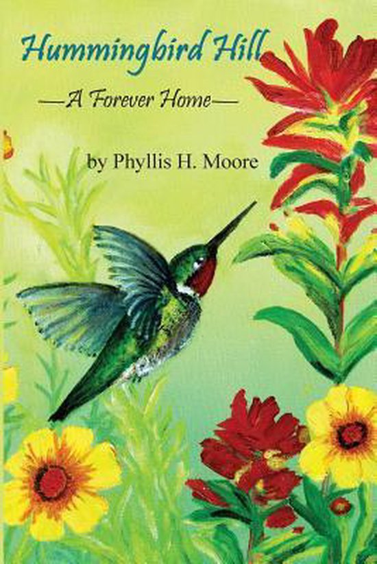 Hummingbird Hill | 9781493501915 | Phyllis H Moore | Boeken | bol.com