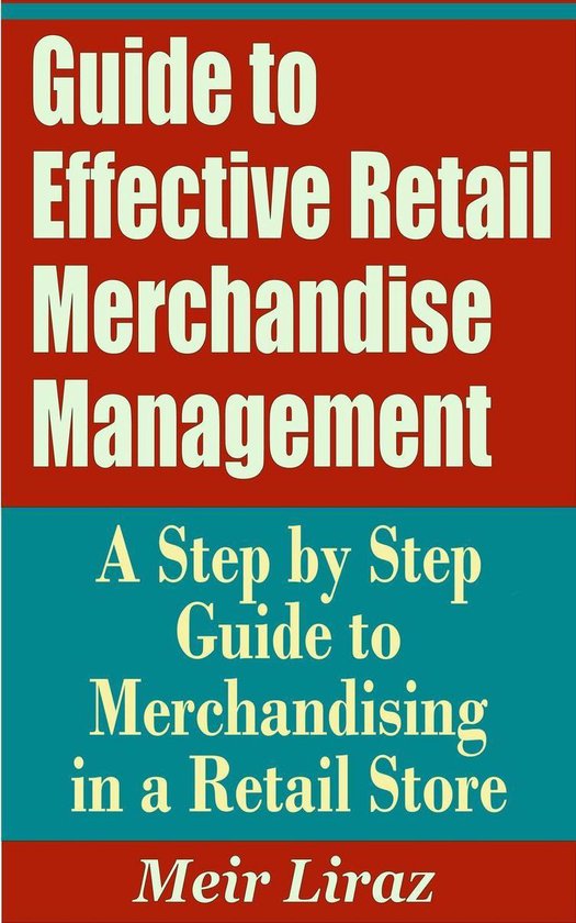 Guide to Effective Retail Merchandise Management: A Step by Step Guide ...