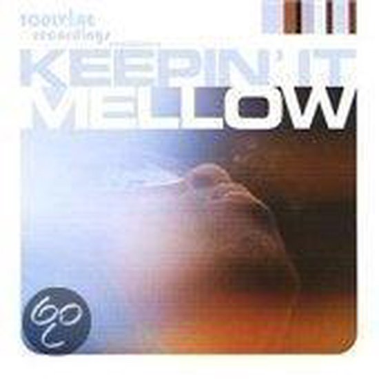 Keepin' It Mellow, V/a | CD (album) | Muziek | bol.com