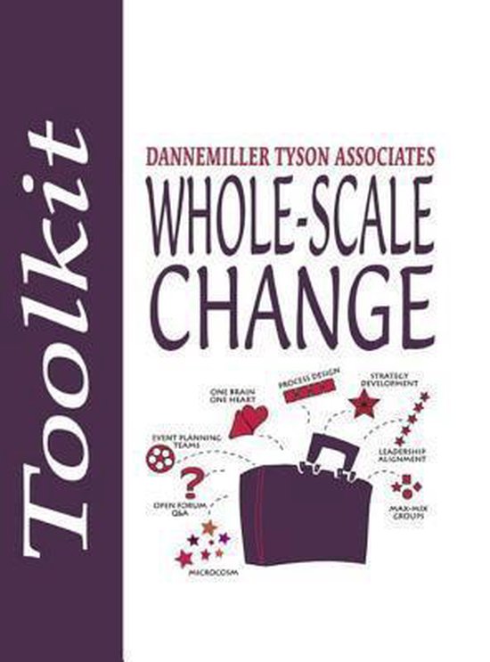 Whole-scale Change Toolkit | 9781576750896 | Dannemiller Tyson ...