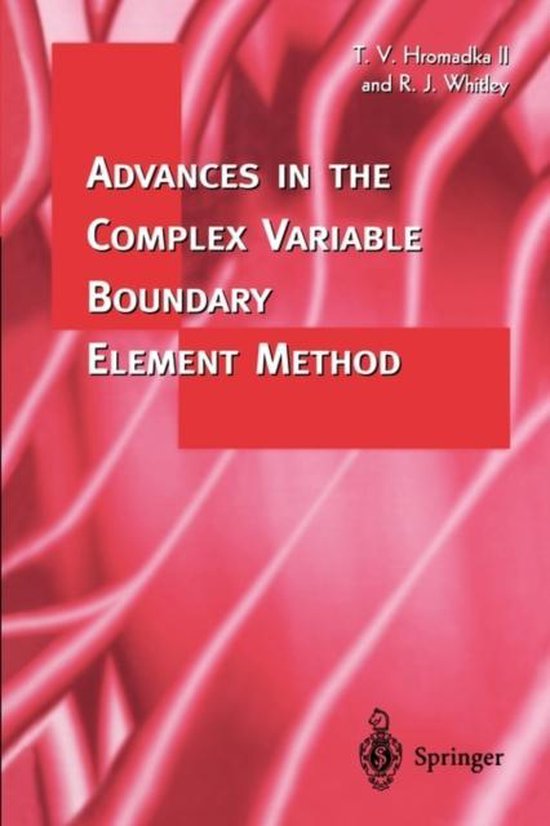 Advances in the Complex Variable Boundary Element Method | 9781849969970 | Theodore V.... | bol.com