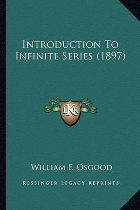 Introduction to Infinite Series (1897) Introduction to Infinite Series ...