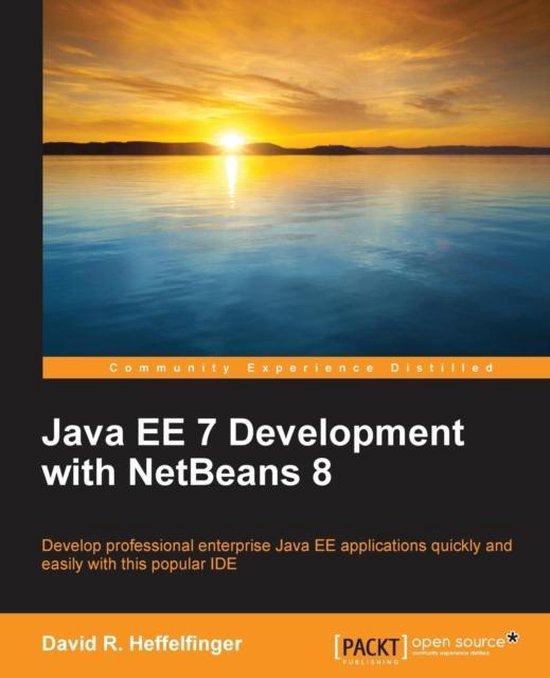 Java EE 7 Development with NetBeans 8 | 9781783983520 | David R. Heffelfinger | Boeken | bol