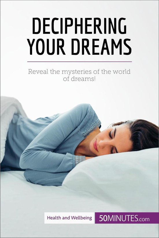 Health & Wellbeing - Deciphering Your Dreams (ebook), 50Minutes ... Health & Wellbeing - Deciphering Your Dreams (ebook), 50Minutes ...