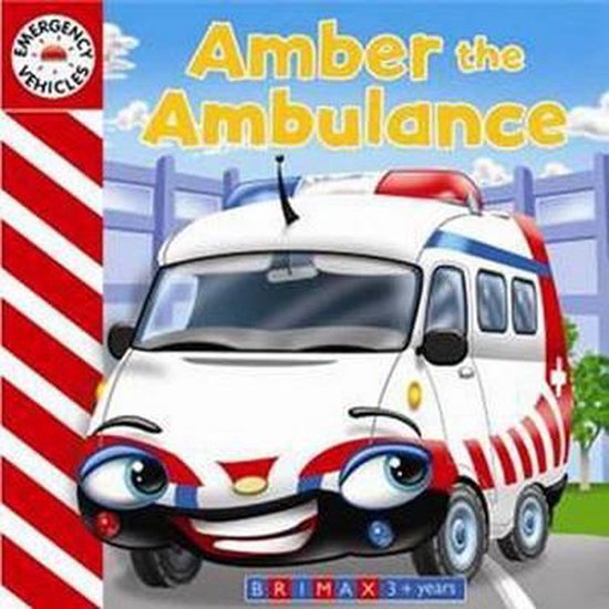 Emergency Vehicles - Amber the Ambulance | 9781742115719 | Boeken | bol.com