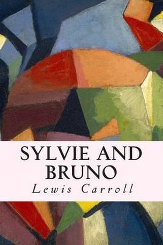 Sylvie and Bruno | 9781502701756 | Lewis Carroll | Boeken | bol.com