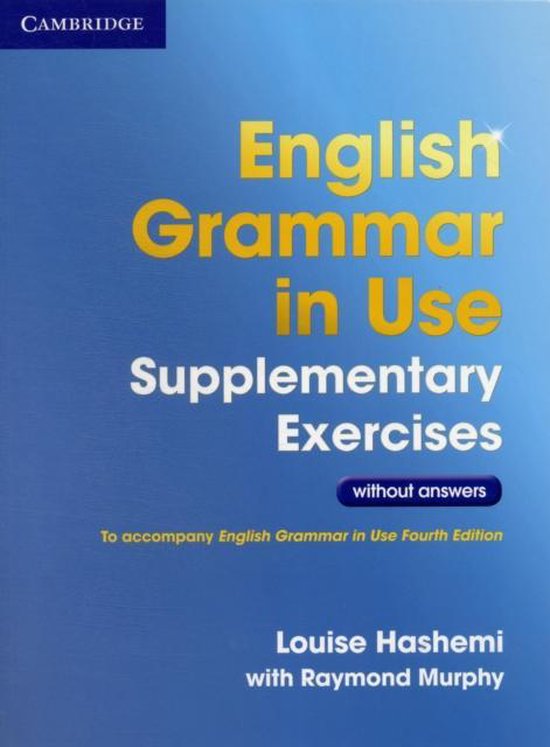English Grammar In Use Supplementary Exercises Without Answe ...
