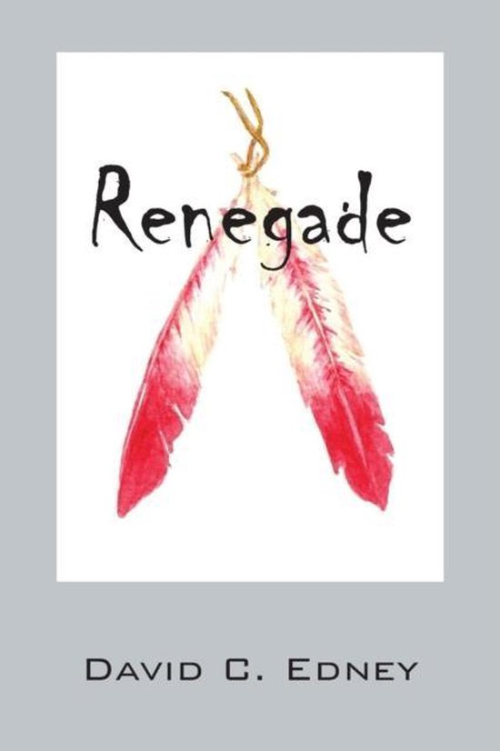 Renegade, David C Edney | 9781478722212 | Boeken | bol.com