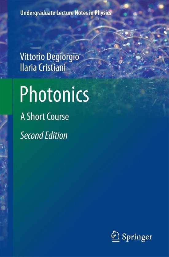 Undergraduate Lecture Notes in Physics - Photonics (ebook), Vittorio ... Undergraduate Lecture Notes in Physics - Photonics (ebook), Vittorio ...