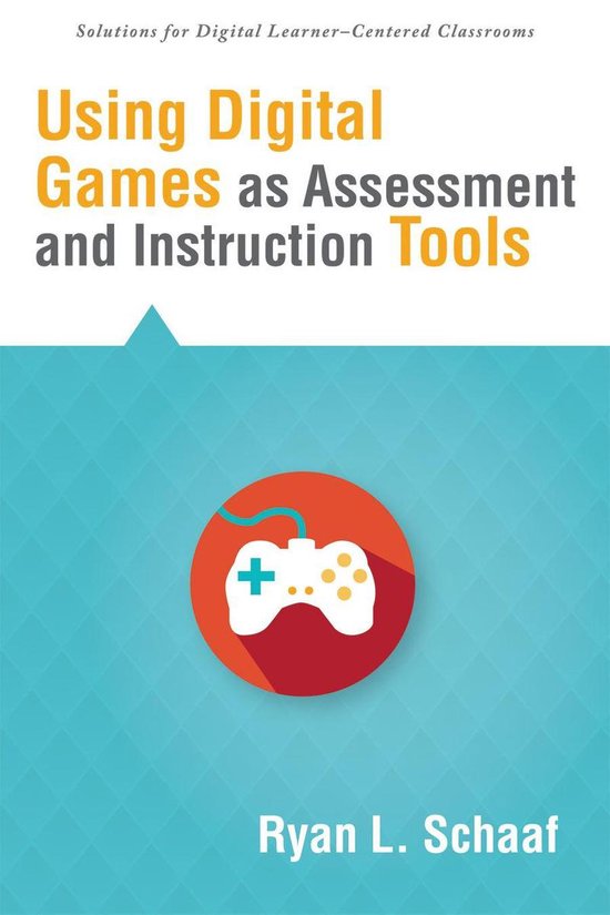 Classroom Strategies - Using Digital Games as Assessment and ...