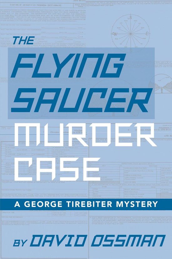 The Flying Saucer Murder Case: A George Tirebiter Mystery (ebook ...