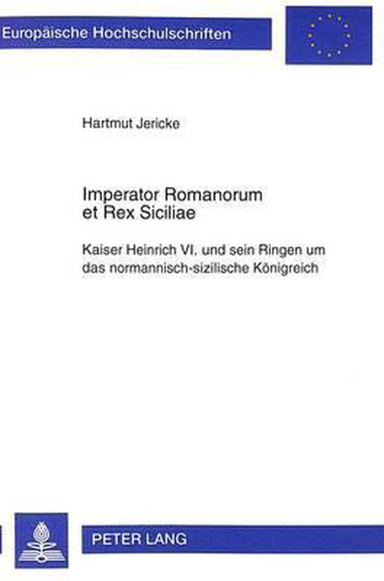 Imperator Romanorum et Rex Siciliae, Hartmut Jericke | 9783631325728 ...