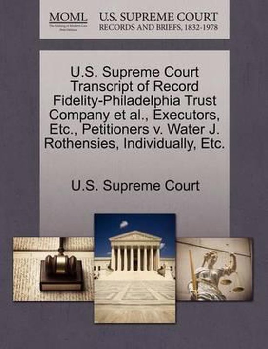 U.S. Supreme Court Transcript of Record Fidelity-Philadelphia Trust ...