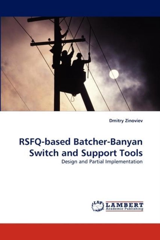 RSFQ-based Batcher-Banyan Switch and Support Tools | 9783838370170 ...