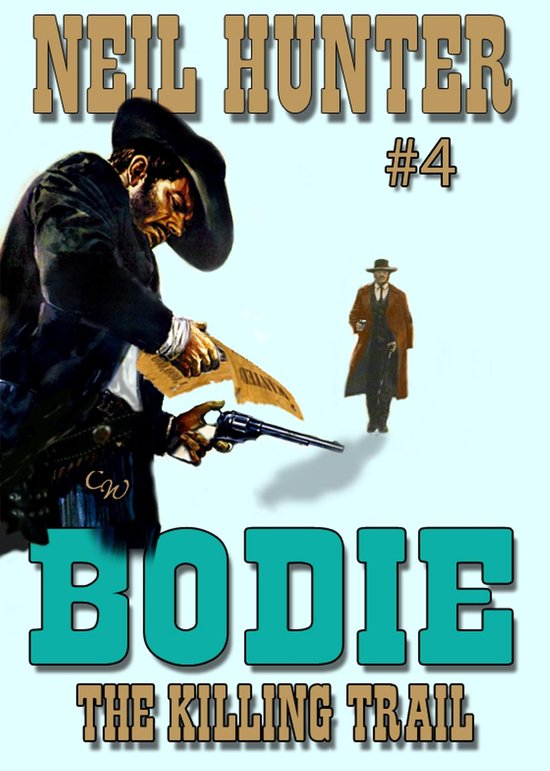Bodie the Stalker 4 - Bodie 4: The Killing Trail (ebook), Neil Hunter ...
