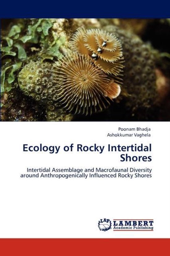Ecology of Rocky Intertidal Shores | 9783659140006 | Bhadja Poonam ...