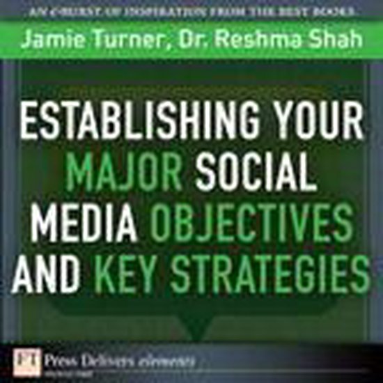 Establishing Your Major Social Media Objectives and Key Strategies ...