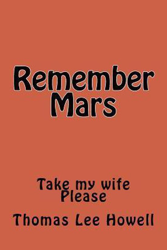 Remember Mars, Thomas Lee Howell | 9781493526574 | Boeken | bol.com