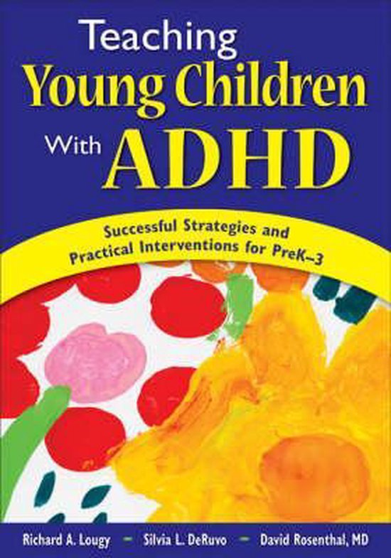 Teaching Young Children With ADHD | 9781412941600 | Richard A. Lougy ...